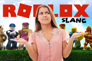Roblox Glossary for Players, Developers & Parents